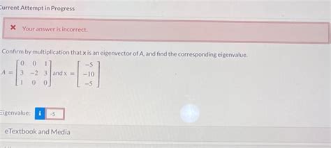 Solved Confirm By Multiplication That X Is An Eigenvector Of