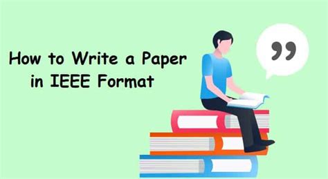 IEEE Format Writing Guide With IEEE Citation Style Examples