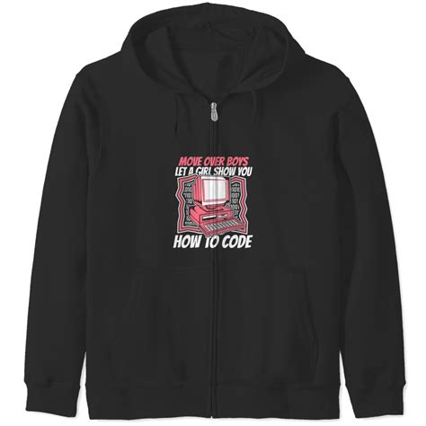 Let A Girl Show You How To Code Coder Software Developer 1 Zip Hoodies Sold By