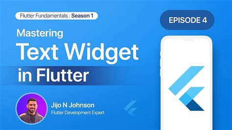 Episode Mastering Text Widget In Flutter A Complete Guide