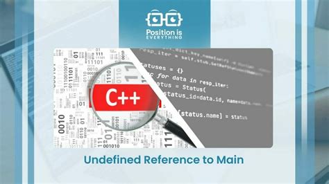 Undefined Reference To Main How To Fix It In C And C Position Is Everything
