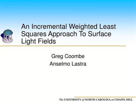 Ppt An Incremental Weighted Least Squares Approach To Surface Light Fields Powerpoint
