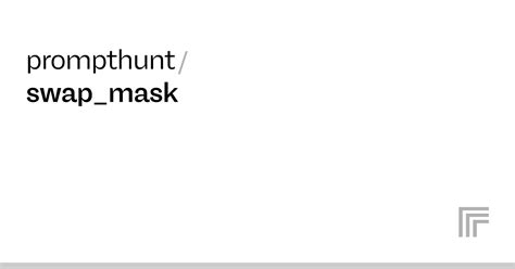 Prompthuntswapmask Run With An Api On Replicate