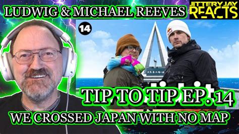 Ludwig And Michael Reeves Tip To Tip Ep 14 We Crossed Japan With No