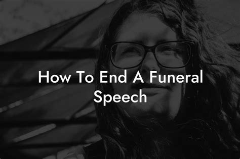 How To End A Funeral Speech Eulogy Assistant