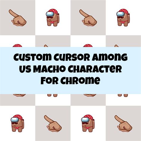Custom Cursor Custom Cursor Among Us Macho Character For Chrome For Chrome Cursor Space