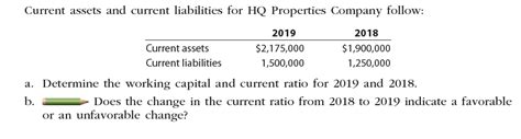 Answered Current Assets And Current Liabilities For Hq Properties Company Follow 2019 2018