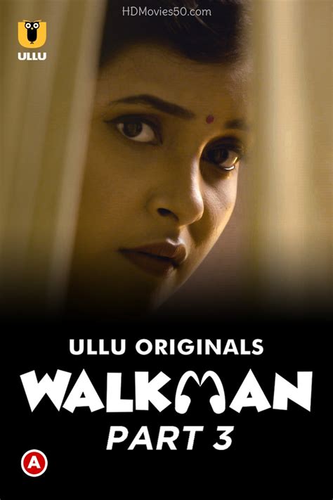 Walkman Part 3 2022 Hindi Ullu Web Series