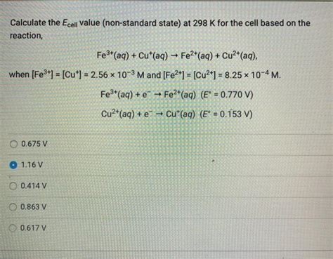 Solved Calculate The Ecell Value Non Standard State At 298