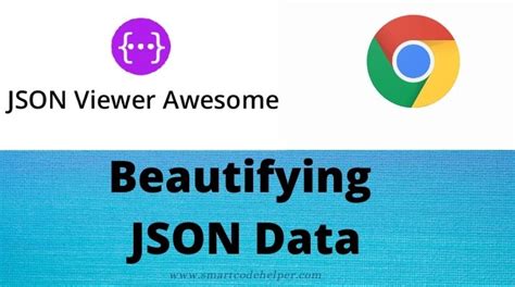 Chrome Extention For Beautifying JSON Data SmartCodeHelper