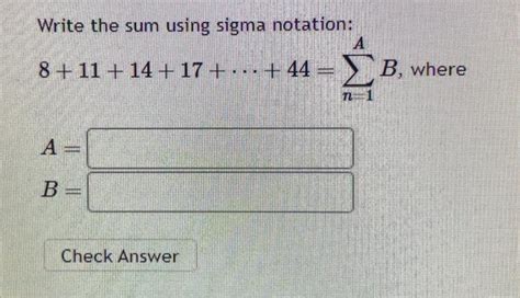 Solved Write The Sum Using Sigma Notation