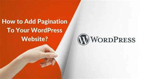 How To Add Pagination To Your Wordpress Website