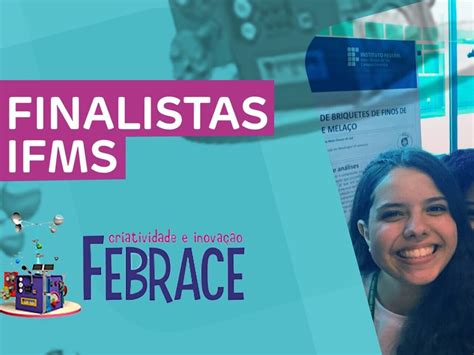 Projetos Do Ifms São Finalistas Em Feira Brasileira De Ciências