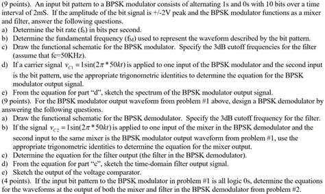 9 Points An Input Bit Pattern To A Bpsk Modulator Consists Of Alternating 1s And Os With 10 Bits