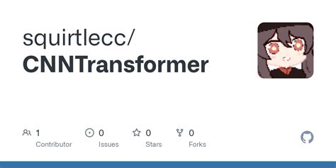 Github Squirtlecccnntransformer