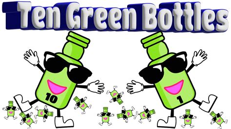 10 Green Bottles Ten Green Bottles Popular Nursery Rhyme Best