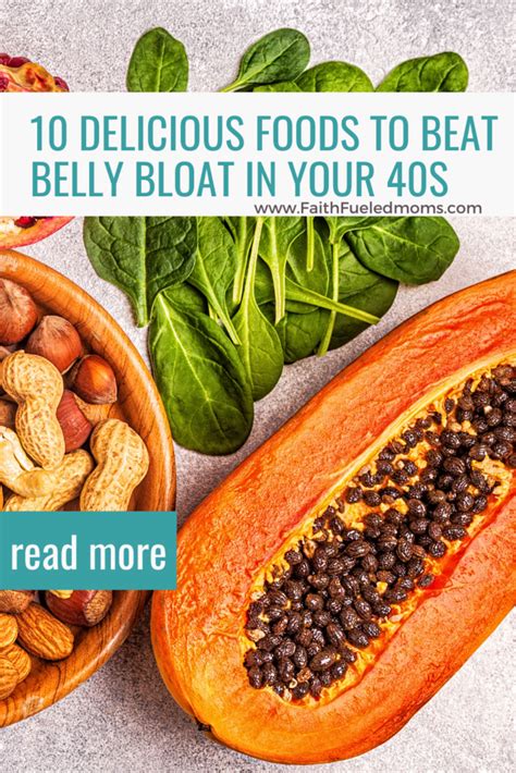 10 Delicious Foods To Beat Belly Bloat In Your 40s ⋆ Faithfueled™ Mom