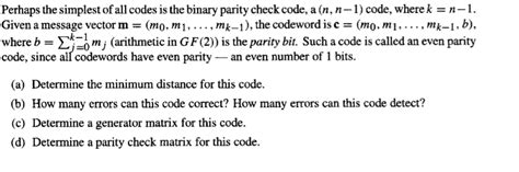 Solved Perhaps The Simplest Of All Codes Is The Binary