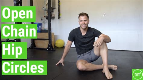 Open Chain Exercises For Strength And Mobility