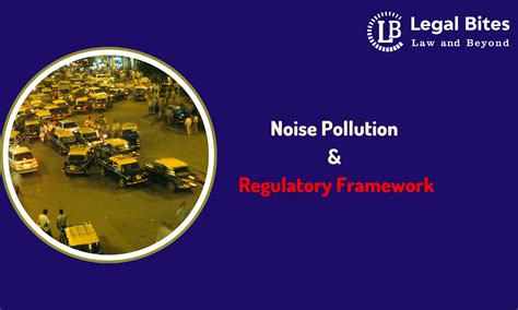 Noise Pollution And Regulatory Framework Legal 60