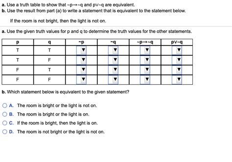 Solved A Use A Truth Table To Show That~p~~q And Pv~q Are