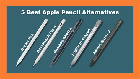 The 5 Best Apple Pencil Alternatives In 2023 Mark Ellis Reviews