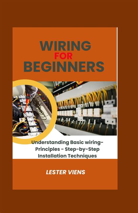 Buy Wiring For Beginners Understanding Basic Wiring Principles Step