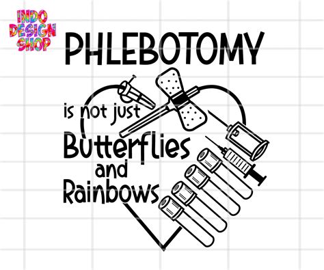 Phlebotomy Svg Phlebotomist Svg Phlebotomy Is Not Just Rainbows And Butterflies Svg Png