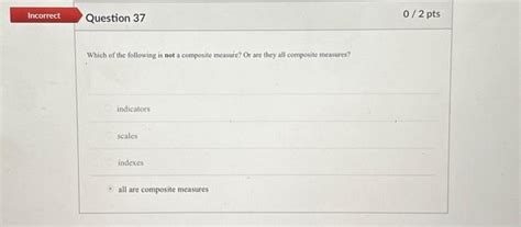 Which Of The Following Is Not A Composite Measure Or