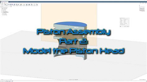fusion 360 for beginners piston assemblly tutorial part 2 youtube