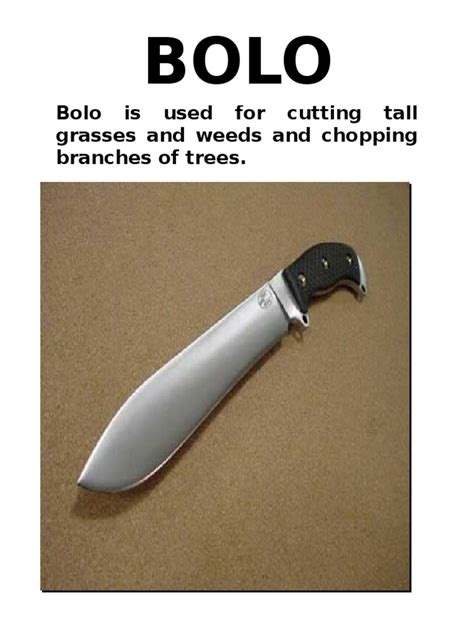 Bolo Is Used For Cutting Tall Grasses And Weeds And Chopping Branches