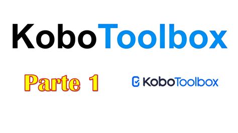 Kobotoolbox Parte 1 Youtube