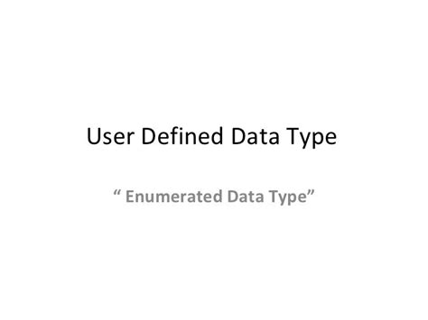 User Defined Data Type