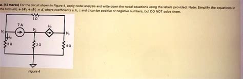 For The Circuit Shown In Figure Apply Nodal Analysis And Write Down The Nodal Equations Using