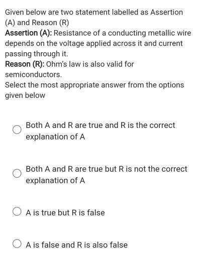 given below are two statement labelled as assertion physics
