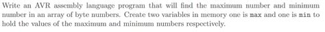 Solved Write An Avr Assembly Language Program That Will Find