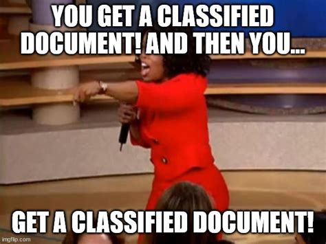 Oprah You Get A Classified Document Imgflip