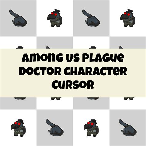 Custom Cursor Among Us Plague Doctor Character Cursor Pack Cursor Space