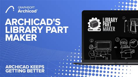 library part maker archicad 26 · graphisoft center west
