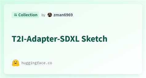 T I Adapter SDXL Sketch A Zman Collection