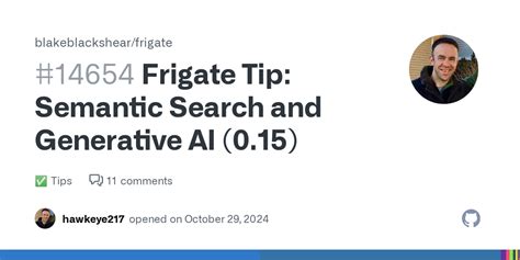 Frigate Tip Semantic Search And Generative Ai 0 15 · Blakeblackshear Frigate · Discussion