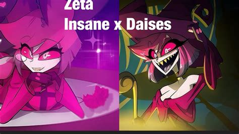 Insane X Daises Zeta Cover Youtube