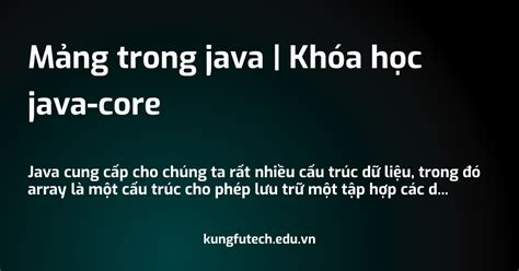 Mảng Trong Java Khóa Học Java Core