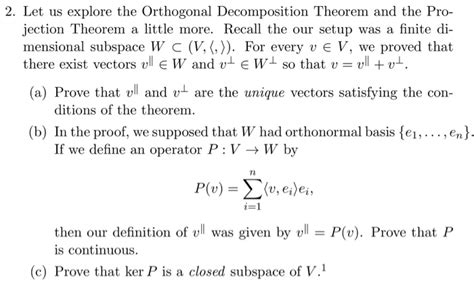Solved 2 Let Us Explore The Orthogonal Decomposition