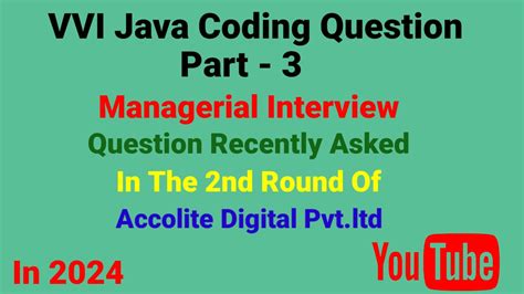 Managerial Interview Question Recently Asked In The 2nd Round Of Accolite Digital Pvtltd