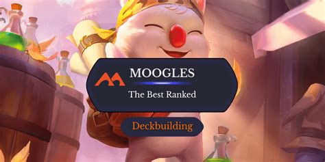 All 8 Moogles In Magic Ranked Draftsim