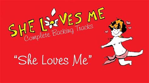 She Loves Me She Loves Me Complete Backing Tracks Youtube