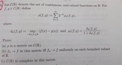 Solved Let C R Denote The Set Of Continuous Real Valued