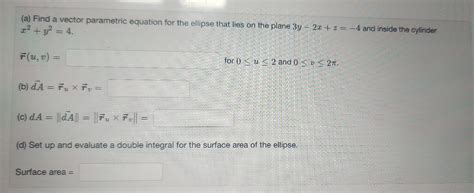 Solved A Find A Vector Parametric Equation For The Ellipse