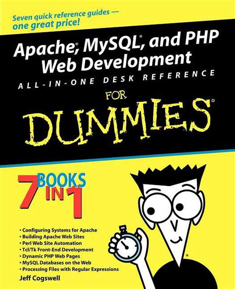 for dummies apache mysql and php web development all in one desk reference for dummies